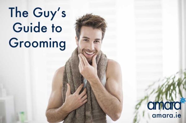 The Guy's Guide to Grooming| Men's Skin care| Amara Dublin